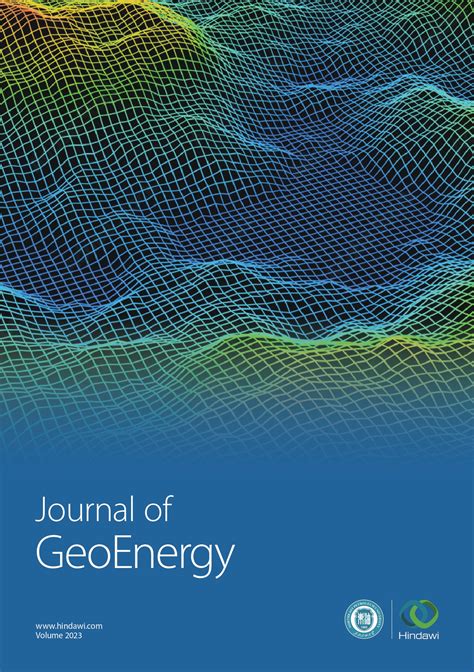 科学网—大展“鸿兔”迎新刊：东北石油大学与hindawi迎来首本合作期刊journal Of Geoenergy Wiley开放科研的博文