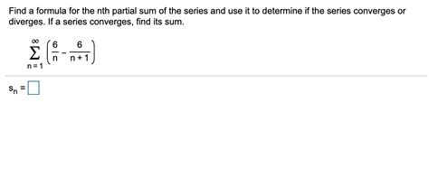 solved find a formula for the nth partial sum of the series