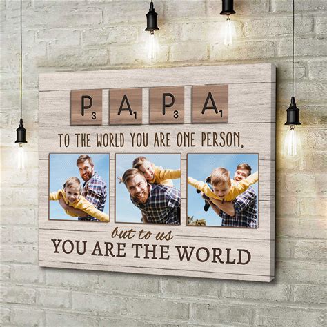 Photo Upload Daddydadpapa To The World You Are One Personbut To Us