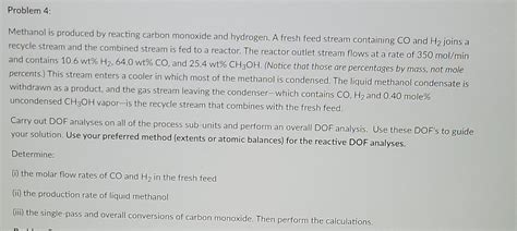 Solved Problem 4 Methanol Is Produced By Reacting Carbon