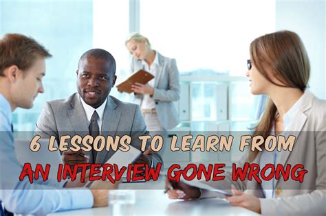 Interview Gone Wrong What To Do Next 6 Lessons To Learn