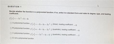 Decide Whether The Function Is A Polynomial Function Chegg Com