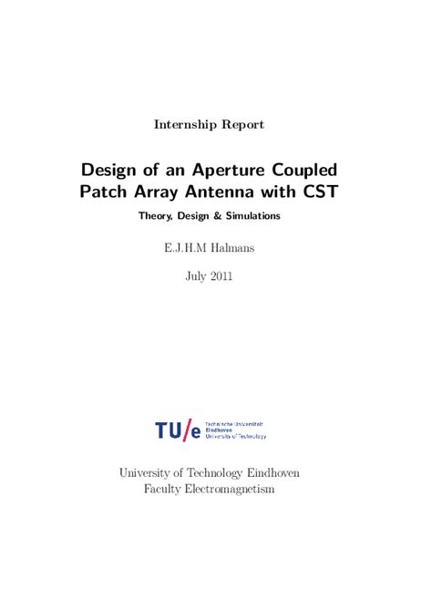 Pdf Design Of An Aperture Coupled Patch Array Antenna With Cst Theory Design And Simulations