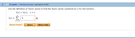 Solved Use The Definition Of Taylor Series To Find The