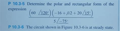 solved p 10 3 5 determine the polar and rectangular form of