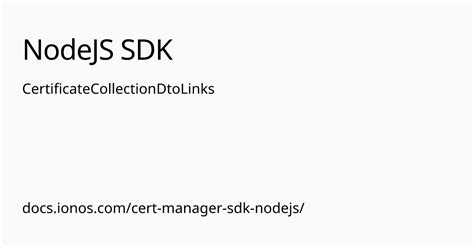 Certificatecollectiondtolinks Nodejs Sdk Certificatecollectiondtolinks Nodejs Sdk