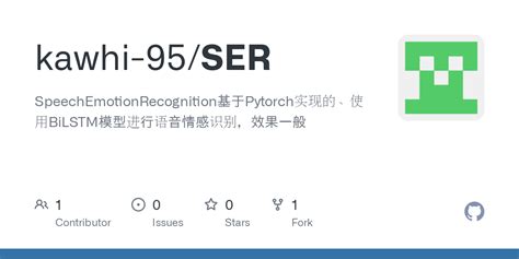 Github Kawhi 95ser Speechemotionrecognition基于pytorch实现的、使用bilstm模型进行语音情感识别，效果一般