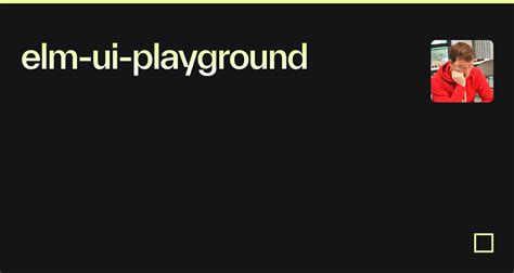 Elm Ui Playground Codesandbox