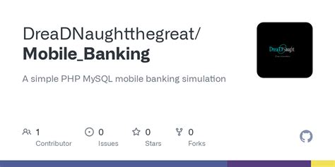 Github Dreadnaughtthegreatmobilebanking A Simple Php Mysql Mobile Banking Simulation