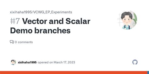 Vector And Scalar Demo Branches Issue Xixihaha VCWG EP Experiments GitHub