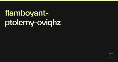 Flambabeant Ptolemy Oviqhz Codesandbox