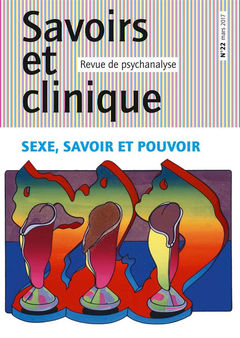 Sexe savoir et pouvoir Savoirs et clinique Numéro Revue semestrielle
