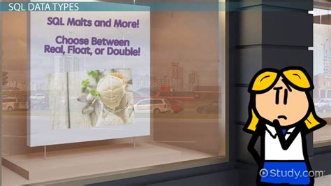 SQL Data Types REAL FLOAT DOUBLE Video With Lesson Transcript Study Com