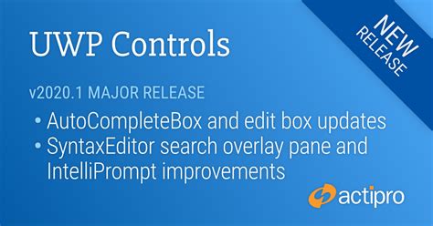 UWP Controls 2020 1 Released The Actipro Blog