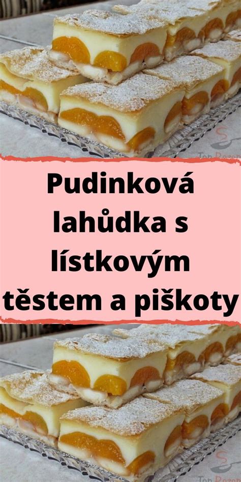 Pudinková Lahůdka S Lístkovým Těstem A Piškoty