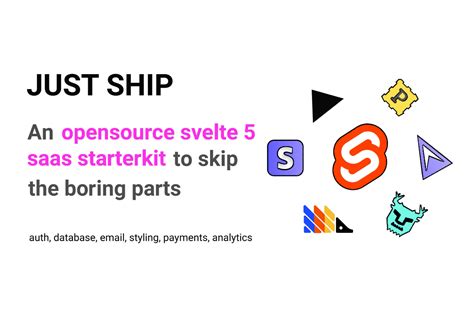 Just Ship Open Source Svelte 5 Boilerplate Made With Svelte