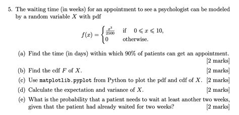 Solved The Waiting Time In Weeks For An Appointment To See Chegg Com