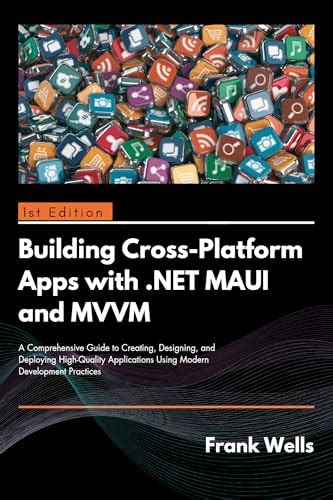 building cross platform apps with maui and mvvm a comprehensive