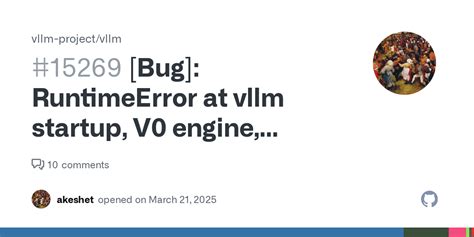 Bug Runtimeerror At Vllm Startup V0 Engine Llama 31 The Size Of Tensor A 50 Must Match