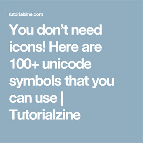 You Dont Need Icons Here Are 100 Unicode Symbols That You Can Use Tutorialzine Unicode