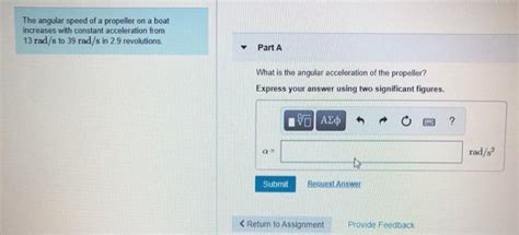 Solved The Angular Speed Of A Propeller On A Boat Increases