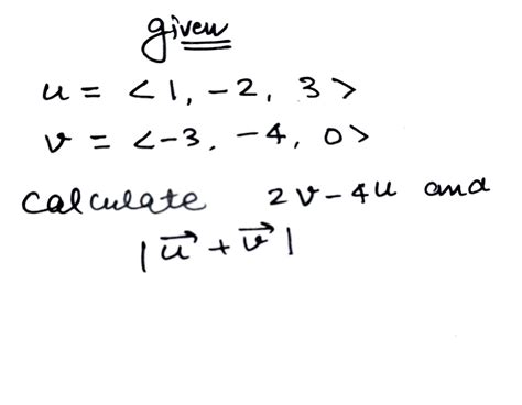 Answered Given the vectors u and v calculate v u and ū v bartleby