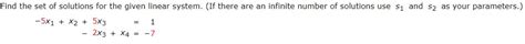 solved find the set of solutions for the given linear