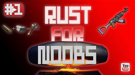 RUST FOR NOOBS YouTube