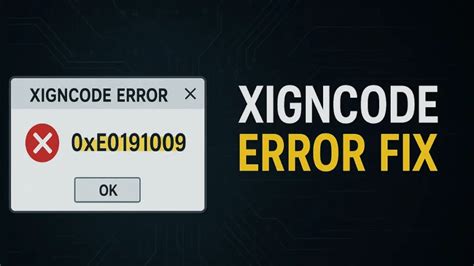 Xigncode Error Fix Full Troubleshooting Guide