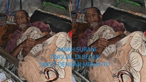Sosok Mbah Surani Kakek 77 Tahun Di Semarang Jateng Tinggal Di Becak