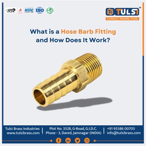 What Is A Hose Barb Fitting And How Does It Work Tulsi Brass Industries