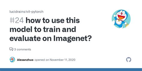 how to use this model to train and evaluate on imagenet · issue 24 · lucidrains vit pytorch