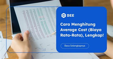 Cara Menghitung Average Cost Biaya Rata Rata Lengkap