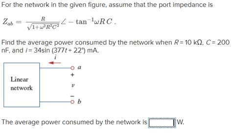 Solved For The Network In The Given Figure Assume That The