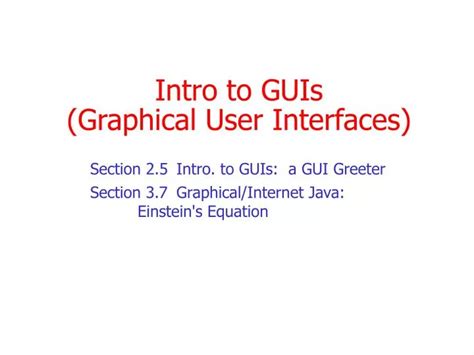 Ppt Intro To Guis Graphical User Interfaces Powerpoint Presentation Id5575558