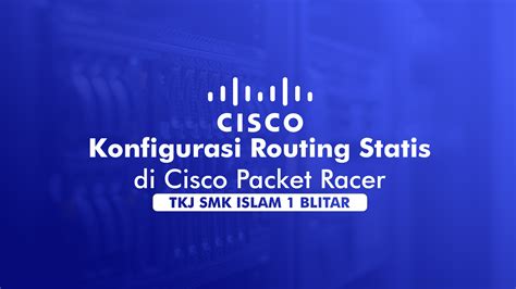 materi 10 konfigurasi static routing 3 router gui di cisco packet