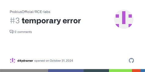 temporary error · issue 3 · probiusofficial rce labs · github