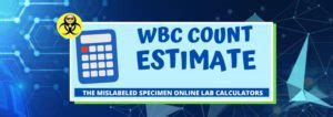 WBC Count Estimate The Mislabeled Specimen Lab Calculators