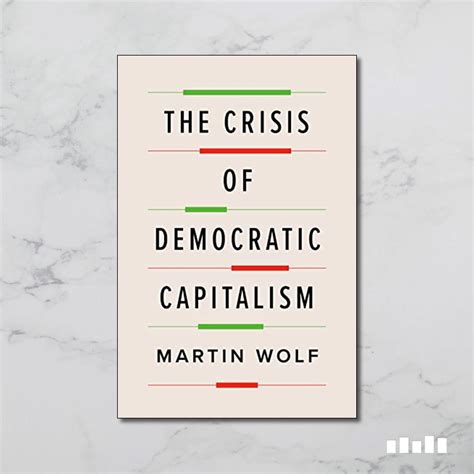 The Crisis Of Democratic Capitalism Five Books Expert Reviews
