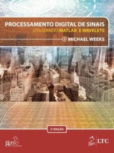 Processamento Digital De Sinais Utilizando Matlab E Wavelets Pdf Michael Weeks