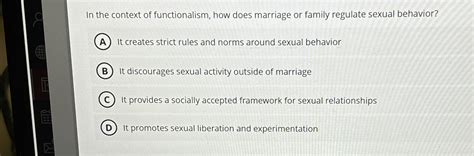 Solved In The Context Of Functionalism How Does Marriage Or