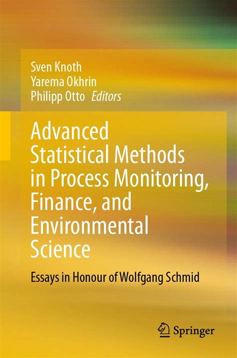 Advanced Statistical Methods In Process Monitoring Finance And
