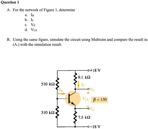 SOLVED Texts Question 1 A For The Network Of Figure 1 Determine A IB B IC C VE D VCE