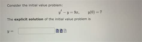solved consider the initial value problem y y 9x y 0 7the