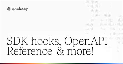 Sdk Hooks Openapi Reference And More Speakeasy