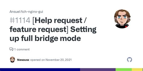 Help Request Feature Request Setting Up Full Bridge Mode · Issue