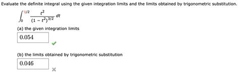 Solved Evaluate The Definite Integral Using The Given