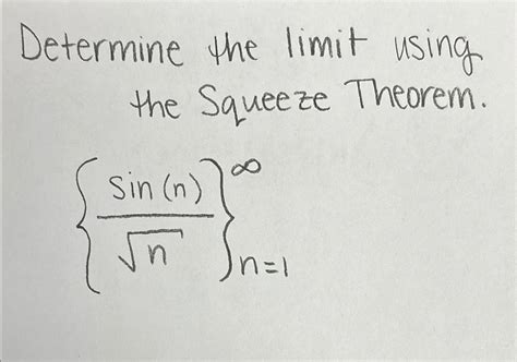 Solved Determine The Limit Using The Squeeze Theorem