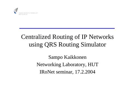 Pdf Centralized Routing Of Ip Networks Using Qrs Routing Simulator