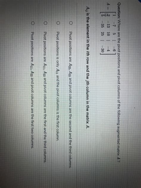 Solved Question Where Are The Pivot Positions And Pivot Chegg Com